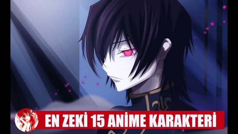 EN ZEKİ 15 ANİME KARAKTERİ | Animeler.NET